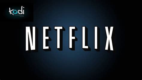 Best Netflix Kodi Addon Guide