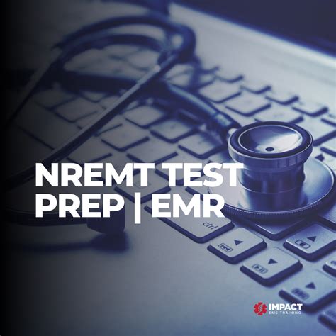 Nremt Prep Emr Test Prep Impact Ems