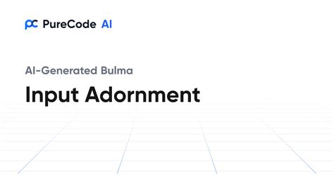 build great bulma input adornment components faster using ai tools