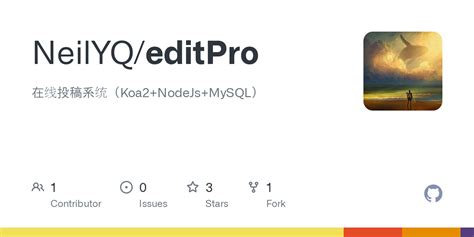 GitHub NeilYQ editPro 在线投稿系统Koa2 NodeJs MySQL