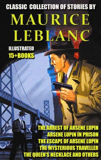 Classic Collection Of Stories By Maurice Leblanc 15 Books The