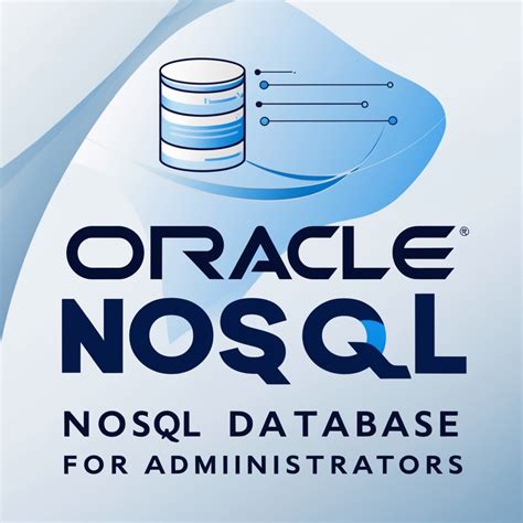 Oracle Nosql Database For Administrators One Itech