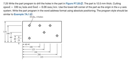 Solved 725 Write The Part Program To Drill The Holes In The