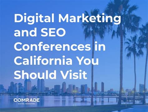 Digital Marketing And Seo Conferences In California You Should Visit In