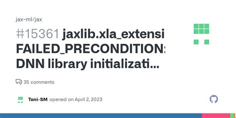 Jaxlibxlaextensionxlaruntimeerror Failedprecondition Dnn Library