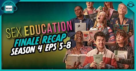 Sex Education Season Episodes Recap Postshowrecaps Com