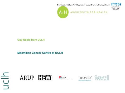 Architects For Healths Uclh Presentation Guy Noble Ppt