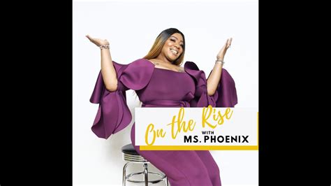 On The Rise W Ms Phoenix With Special Guest Clarence Dabney Youtube