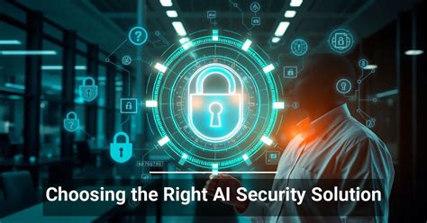 Choosing The Right Ai Security Solution Etc Techsolutions