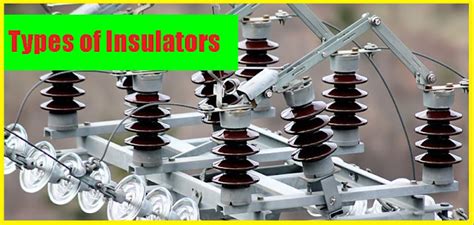 Types Of Insulators Electrical And Electronics Technology Degree
