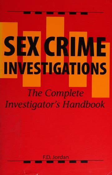 Sex Crime Investigations The Complete Investigators Handbook Paladin