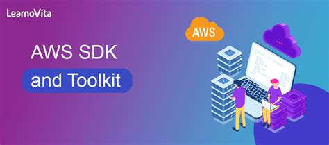 An Overview Of Aws Sdk And Toolkit Everything You Need To Know