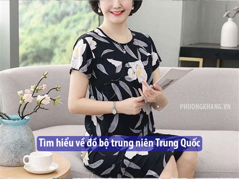 Tìm Hiểu Về đồ Bộ Trung Niên Trung Quốc