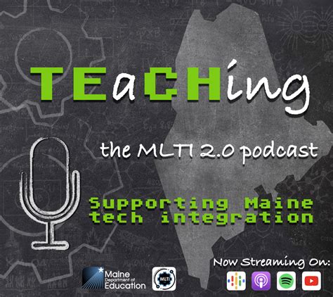 Mlti 2 0 Launches ‘teaching With Tech Podcast Maine Doe Newsroom