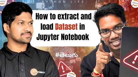 How To Extract And Load Dataset In Jupyter Notebook Python In Telugu Youtube