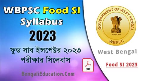 Wbpsc Food Si 2023 Syllabus In Bengali Pdf