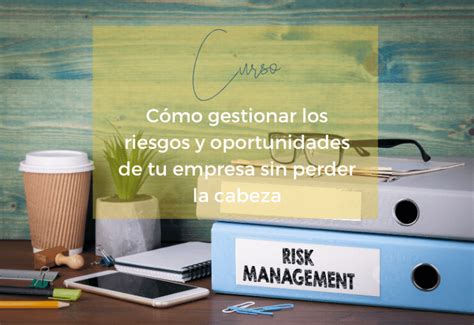 Gestión De Riesgos Y Oportunidades En Iso 9001 2015 Calidad Y Adr