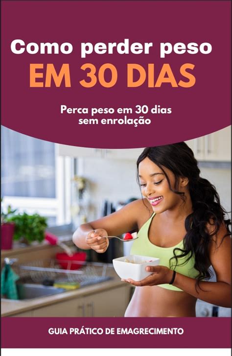 Perca Peso Em 30 Dias Edlania Silva Do Nascimento Hotmart