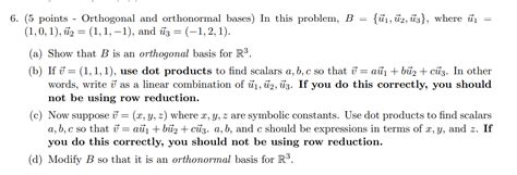 Solved 6 5 Points Orthogonal And Orthonormal Bases In Chegg Com