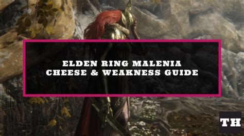 How To Cheese Malenia In Elden Ring Weaknesses Try Hard Guides