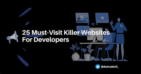 25 Must Visit Killer Websites For Developers