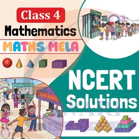 For Session 2026 27 Ncert Class 4 Maths Mela And Math Magic Solution