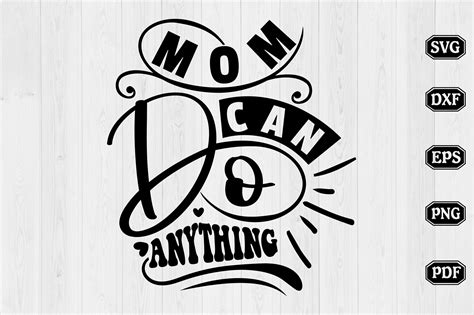 Mom Can Do Anything Svg Design Graphic By Belysvgbundlefiles · Creative