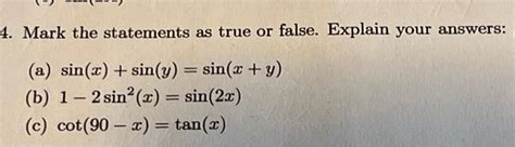 Solved Mark The Statements As True Or False Explain Your Chegg Com