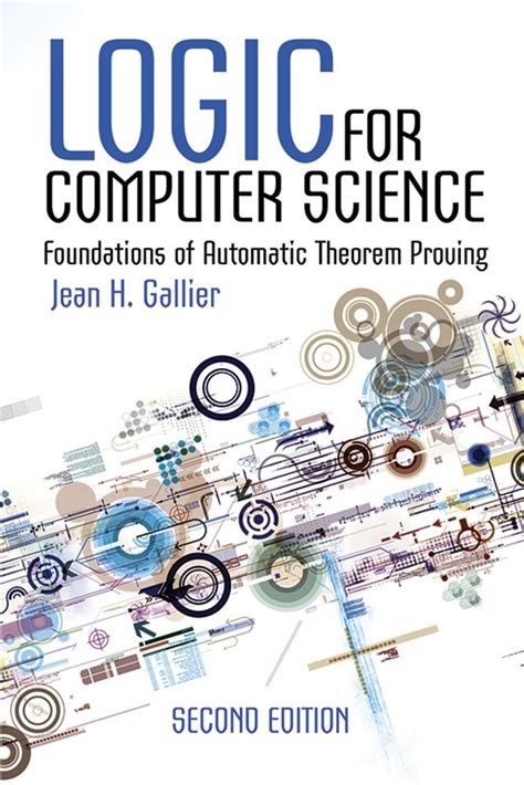 Logic For Computer Science Foundations By Gallier Jean H