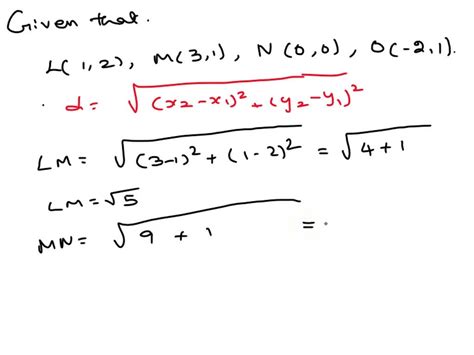 Figure Lmno Is Located At L 1 2 M 3 1 N 0 0 And 0 2 1 Use Coordinate Geometry To