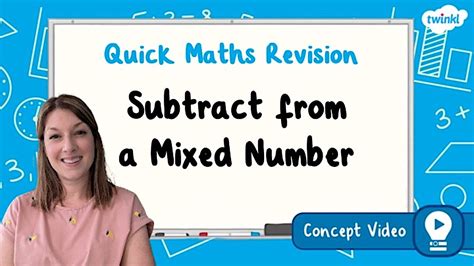 👉 subtract from a mixed number ks2 maths concept video