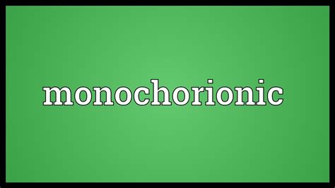 Monochorionic Meaning Youtube