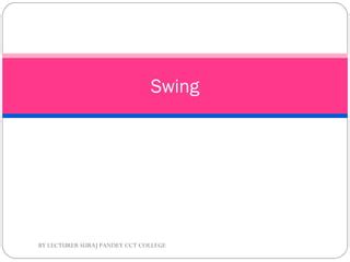 Basic Using Of Swing In Java Ppt