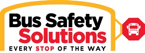 Bus Safety Solutions Bus Safety Solutions
