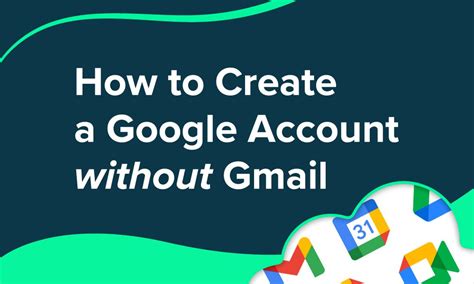 How To Create A Google Account Without Gmail Big Storm