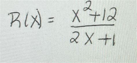 solved r x x2 122x 1 ﻿use proper math notation for all of