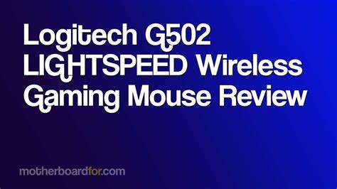 Logitech G Lightspeed Wireless Gaming Mouse Review