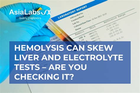 Hemolysis Can Skew Liver And Electrolyte Tests Are You Checking It