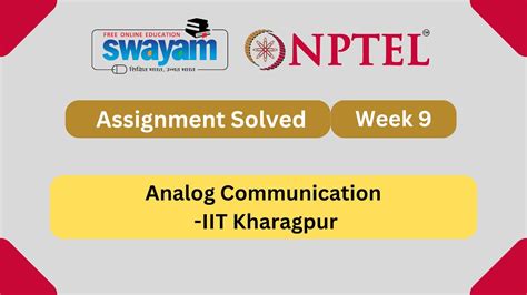 Analog Communication Week 9 Nptel Answers Myswayam Nptel2024 Nptel Myswayam Youtube