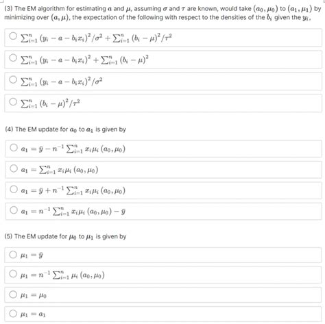 Solved 3 The Em Algorithm For Estimating A And μ Assuming