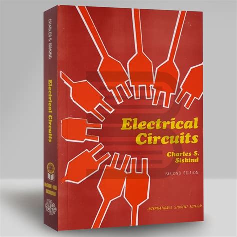 Electrical Circuits Second Edition Charles S Siskind Shopee