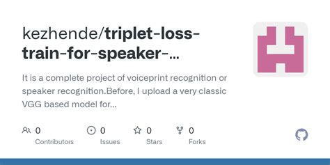 GitHub Kezhende Triplet Loss Train For Speaker Recognition It Is A