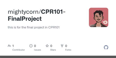 GitHub Mightycorn CPR101 FinalProject This Is For The Final Project