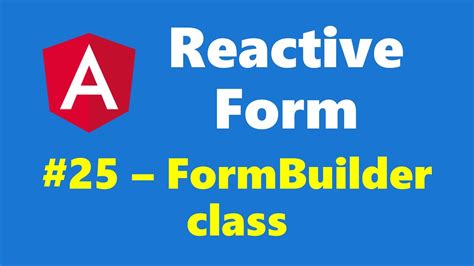 1325 Formbuilder Class Reactive Form Angular Series Youtube