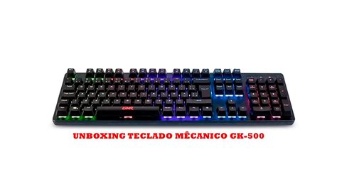 Unboxing Teclado MÊcanico Mutilaser Tc 257 Gk 500 Gamer Terabyteshop