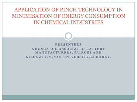 PPT APPLICATION OF PINCH TECHNOLOGY IN MINIMISATION OF ENERGY CONSUMPTION IN CHEMICAL