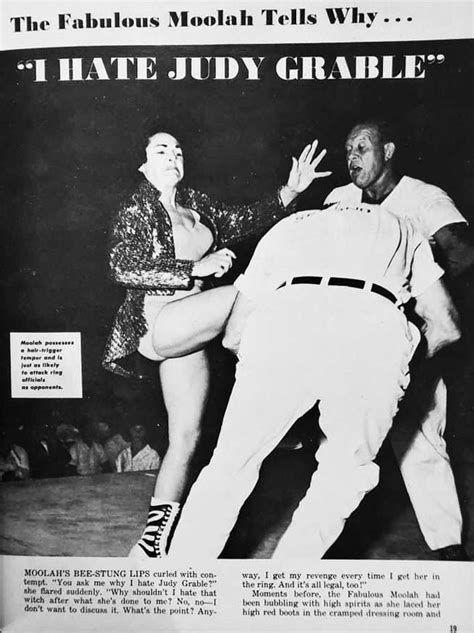 Fabulous Moolah Versus Judy Grable “why I Hate Judy Grable The