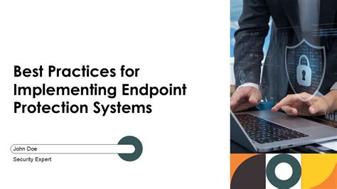 Best Practices For Implementing Endpoint Protection Systems Ppt Sample Acp