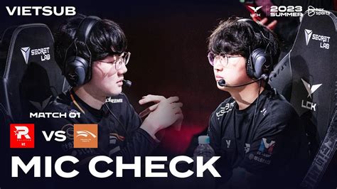 Vietsub Mic Check Kt Vs Hle Dk Vs Lsb Lck Mùa Hè 2023 Youtube