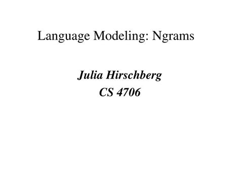 Ppt Language Modeling Ngrams Powerpoint Presentation Free Download